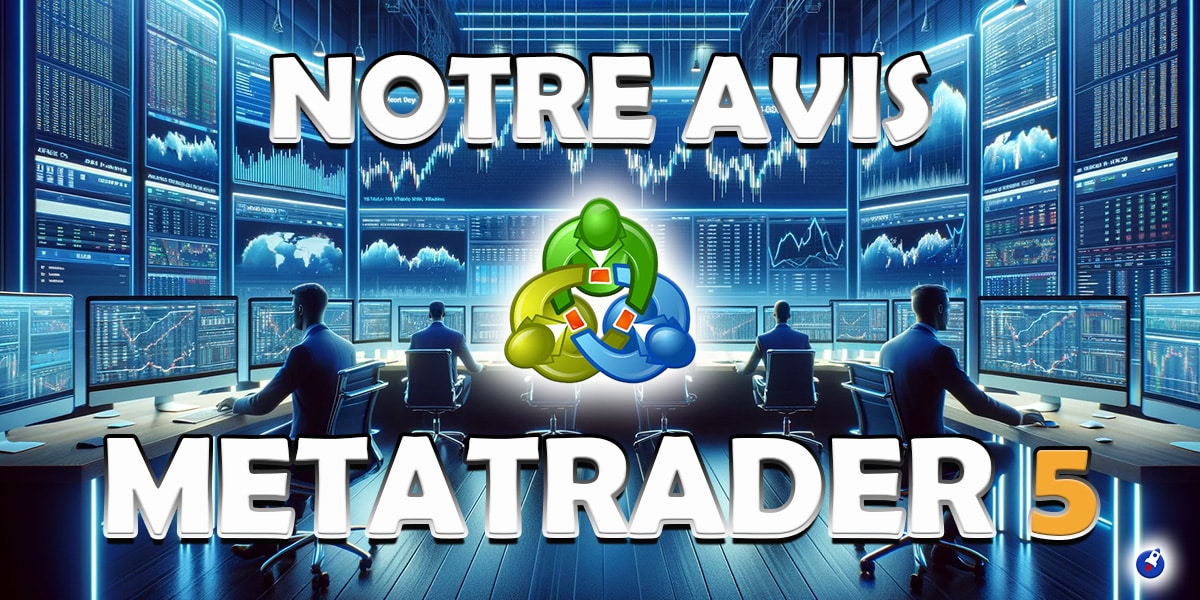 Metatrader 5 Avis : Meilleurs Sites pour Trading avec MT5